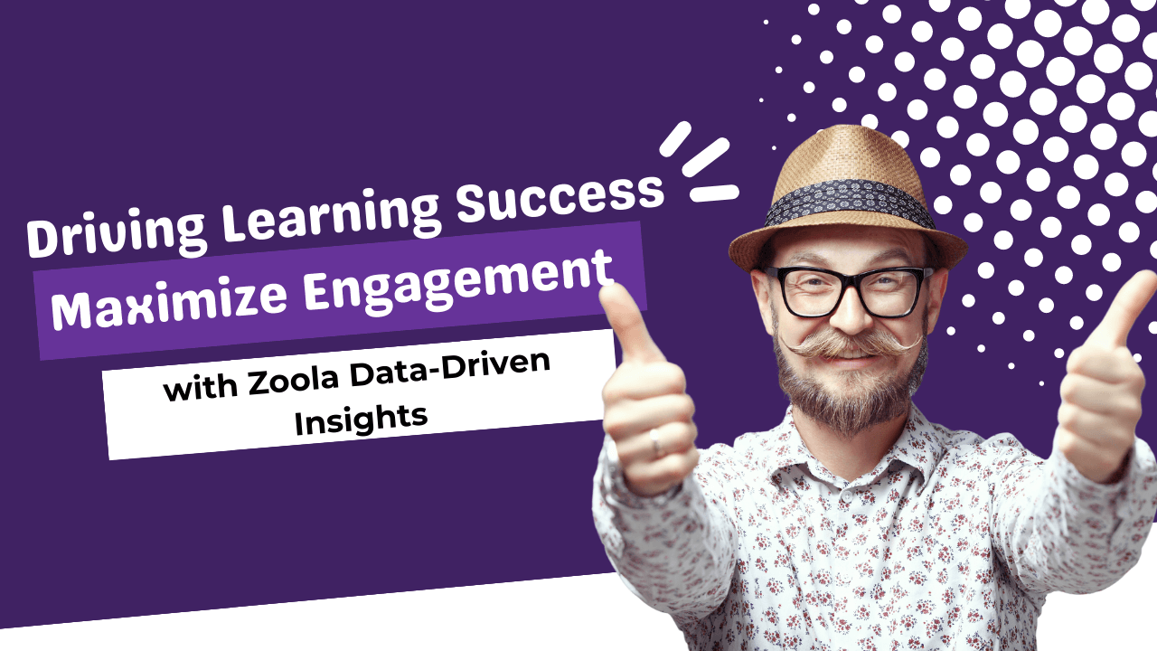 Driving Learning Success: Maximize Engagement with Zoola Data-Driven ...
