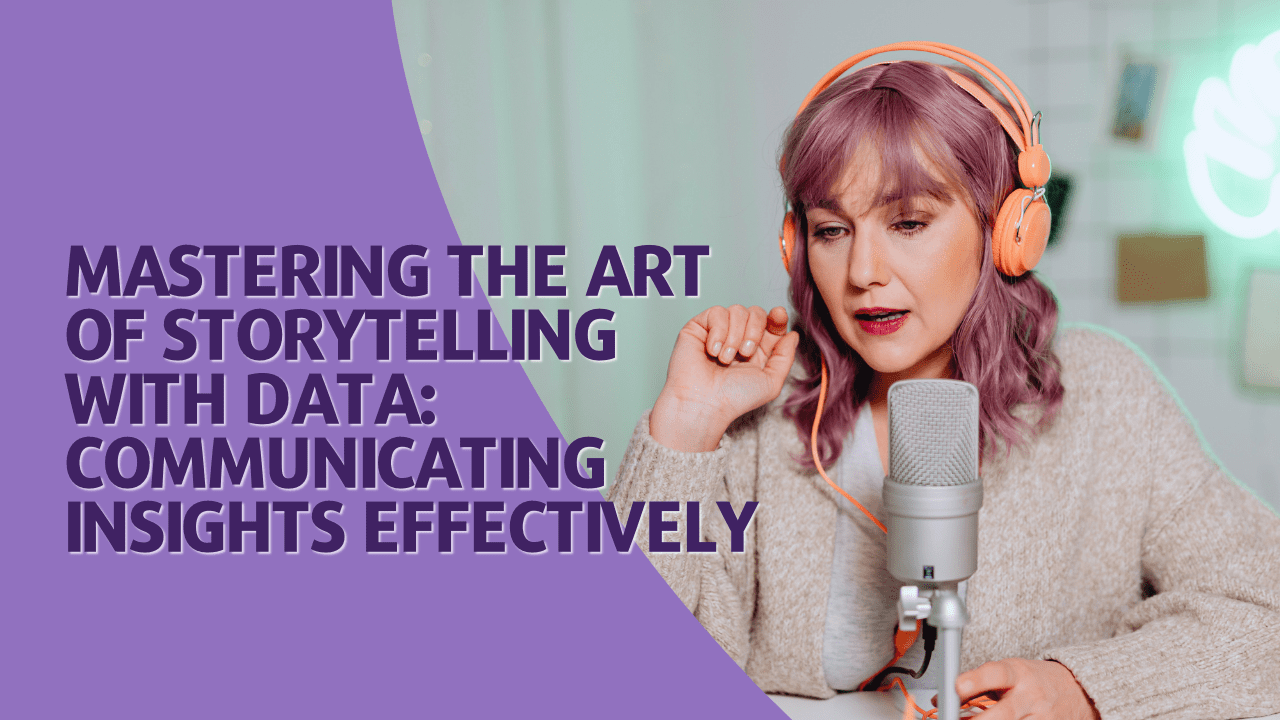 Mastering the Art of Storytelling with Data: Communicating Insights ...